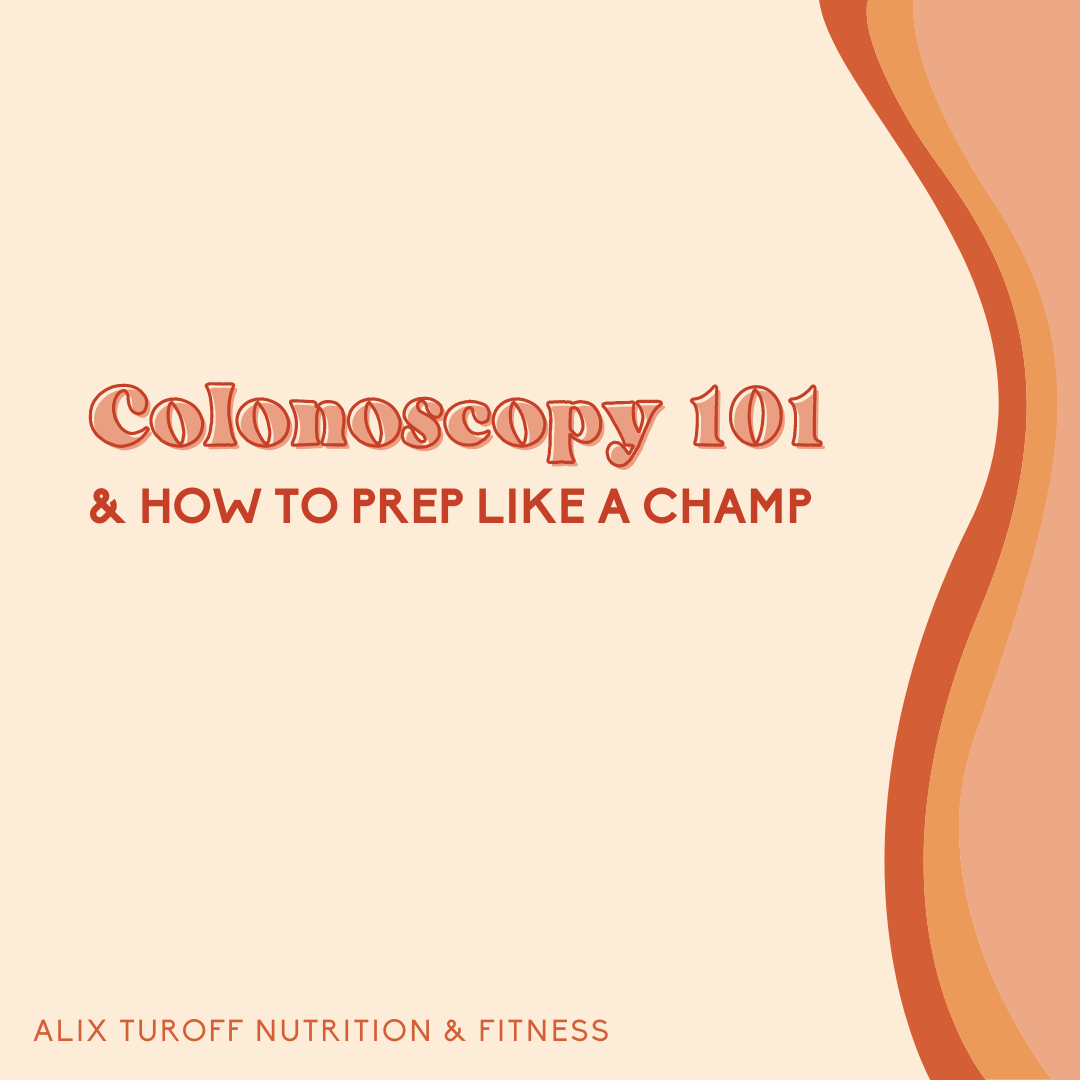 Colonoscopy 101 and How to Prep Like a Champ | Showit Blog